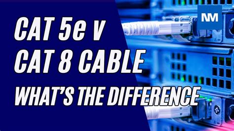 Whats The Difference Between Cat5e Cable And Cat8 Cable Youtube