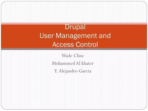 ppt drupal user management and access control powerpoint presentation