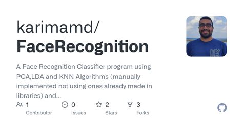 Github Karimamdfacerecognition A Face Recognition Classifier Program Using Pcalda And Knn