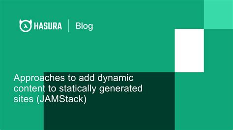 adding dynamic content to statically generated sites jamstack