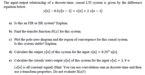 Solved The Input Output Relationship Of A Discrete Time Chegg Com
