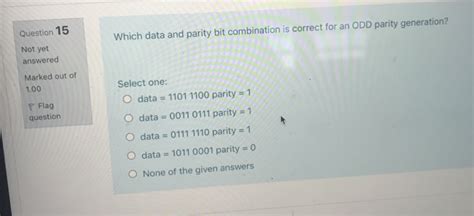 Solved Question Which Data And Parity Bit Combination Is Chegg