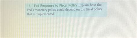 solved fed response to fiscal policy explain how the fed s