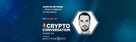 Aventus Network From Ethereum To Polkadot Rdot