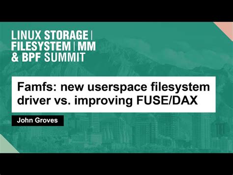 Free Video Famfs New Userspace Filesystem Driver Vs Improving Fuse