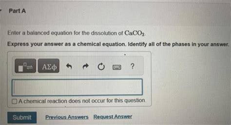 Solved Enter A Balanced Equation For The Dissolution Of