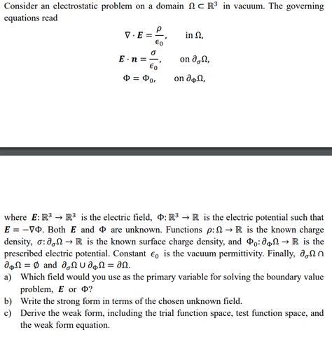 Solved Consider An Electrostatic Problem On A Domain Ω⊂r3 In