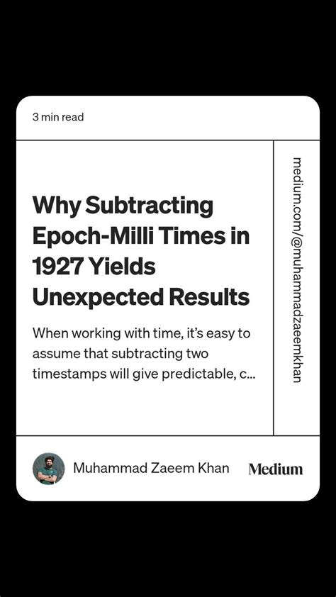 Muhammad Zaeem Khan On Linkedin Read Why Subtracting Epoch Milli