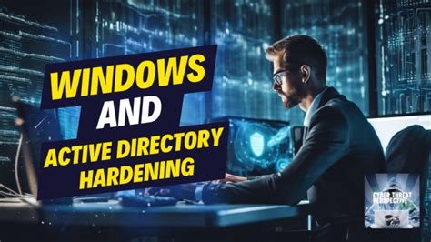 Episode 76 Windows And Active Directory Hardening Offensive Security