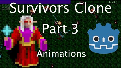 Make A Vampire Survivors Clone In Godot 4 Part 3 Animations Youtube