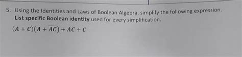 Solved 5 Using The Identities And Laws Of Boolean Algebra