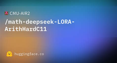Cmu Air2 Math Deepseek Lora Arithhardc11 · Discussions