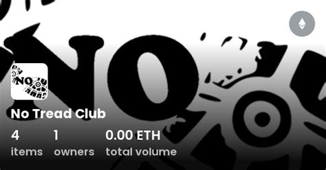 No Tread Club Collection OpenSea No Tread Club Collection OpenSea