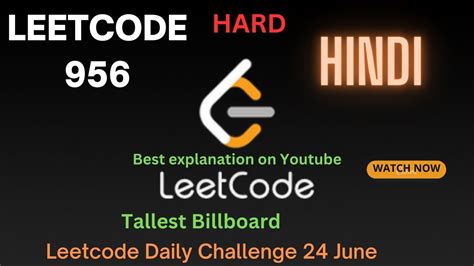 956 Tallest Billboard Leetcode 956 Hindi Leetcode 24 June Youtube