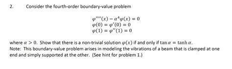 Solved Consider The Fourth Order Boundary Value Problem X 4 0 4 0 0 1 Where 0 Show