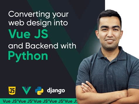Converting Your Web Design Into Vue Js With Python Django Backend Upwork