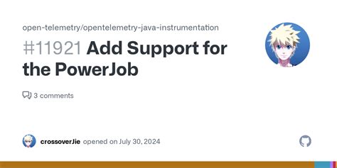 Add Support For The Powerjob · Issue 11921 · Open Telemetry