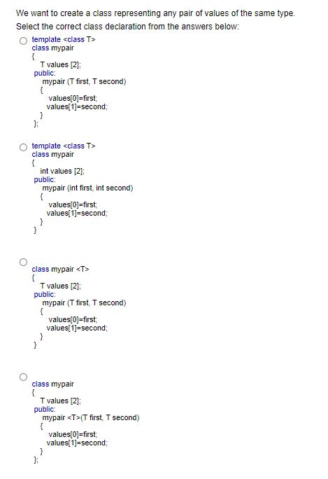 Solved We Want To Create A Class Representing Any Pair Of