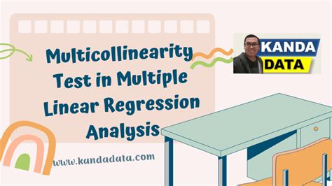 Multicollinearity Test In Multiple Linear Regression Analysis Kanda Data