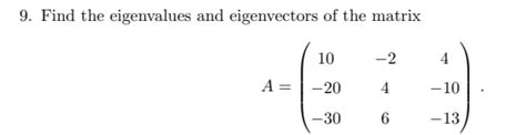 Find The Eigenvalues And Eigenvectors Of The Chegg Com