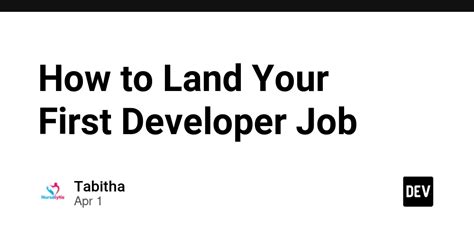 How To Land Your First Developer Job Dev Community