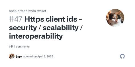 Client Ids Security Scalability Interoperability · Issue 47 · Openidfederation