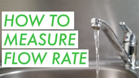 How To Measure Flow Rate Of Any Tap Go Green Post