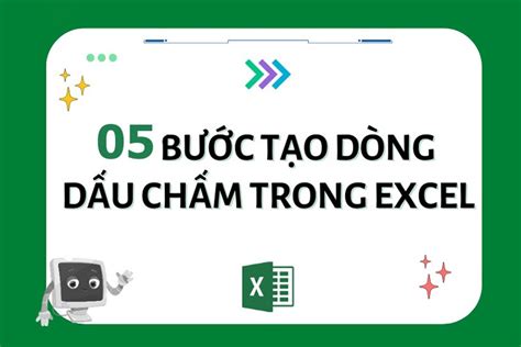 5 bước để bạn tạo dòng dấu chấm trong Excel cực dễ Fptshop com vn