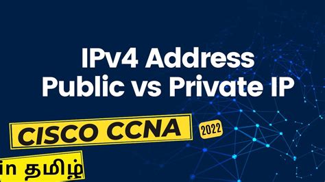 Public Vs Private Ip In Tamil Ipv4 Address Cisco Ccna Youtube