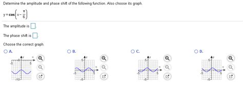Solved Determine The Amplitude And Phase Shift Of The Chegg