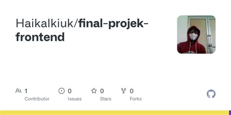 Github Haikalkiuk Final Projek Frontend
