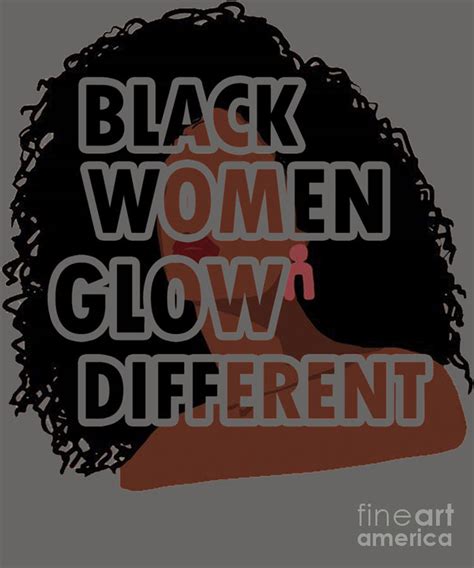 Black Women Woman Glow Different Differently Classic Digital Art By Deriyah Vasquez Fine Art