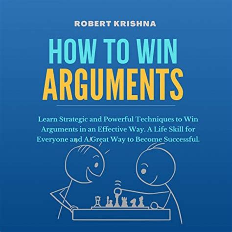 How To Win Arguments By Robert Krishna Audiobook Download