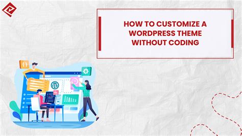 How To Customize A Wordpress Theme Without Coding