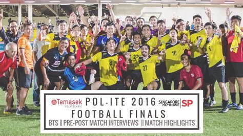Pol Ite Football Finals Men 2016 Temasek Poly Vs Singapore Poly