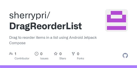Github Sherrypridragreorderlist Drag To Reorder Items In A List Using Android Jetpack Compose
