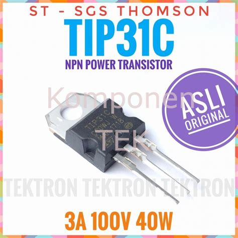 Jual St Tip31c Npn Power Transistor 3a 100v 40w Tip31 Sgs Thomson Asli
