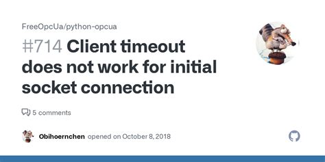 Client Timeout Does Not Work For Initial Socket Connection Issue 714
