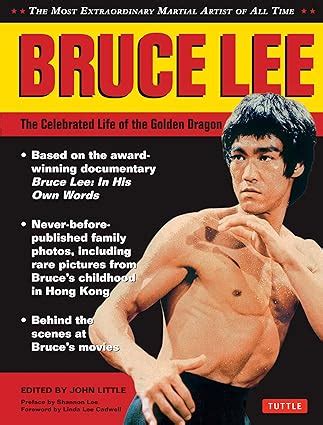 Bruce Lee The Celebrated Life Of The Golden Dragon Little John Lee