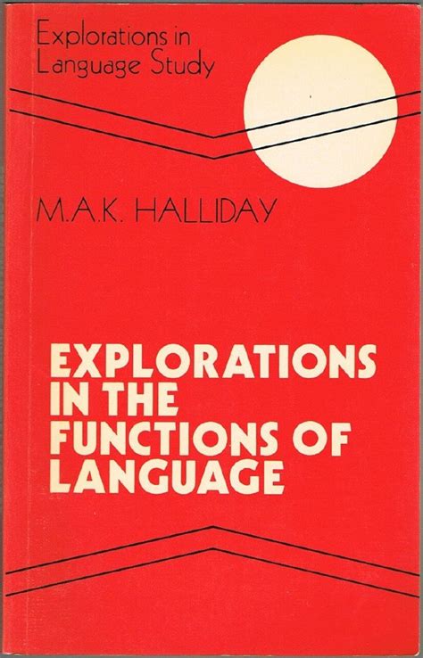 Explorations In The Function Of Language Explorations In Language