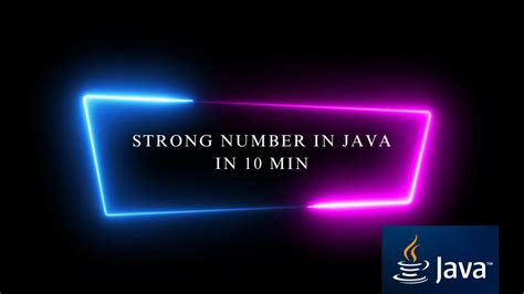 Strong Number In Java Youtube