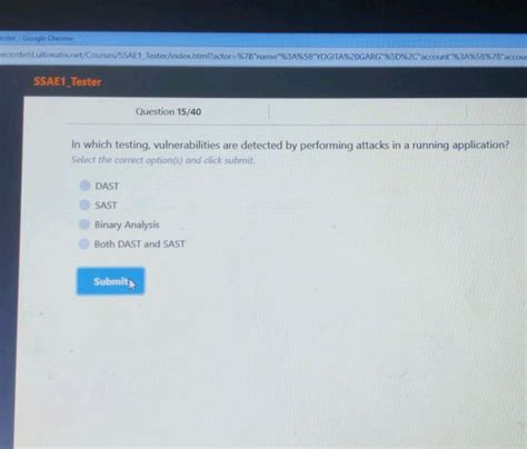 In Which Testing Vulnerabilities Are Detected By Performing Attacks In