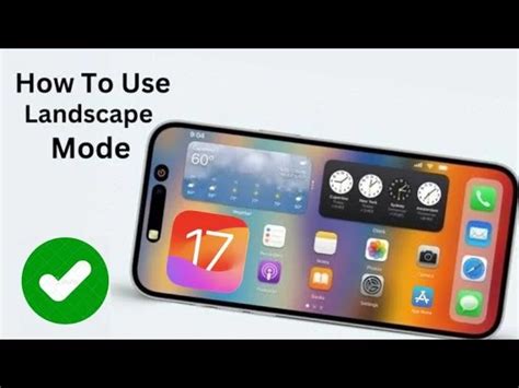 How To Use Landscape Mode In Ios 17