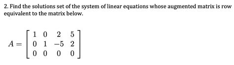 Solved 2 Find The Solutions Set Of The System Of Linear