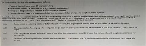 Solved An Organization Has The Following Password Policies