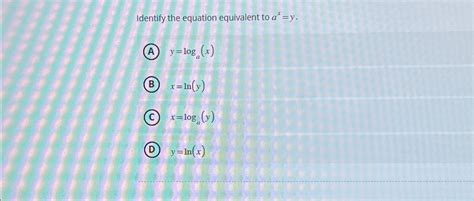 Solved Identify The Equation Equivalent To