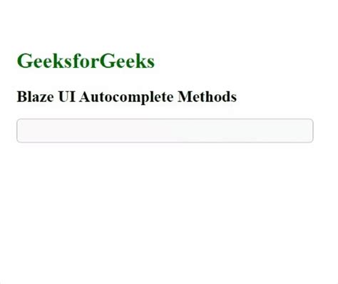 Blaze UI Autocomplete Methods GeeksforGeeks