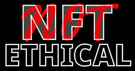 Nfts Are Unethical Netfuture The Future Is Networked