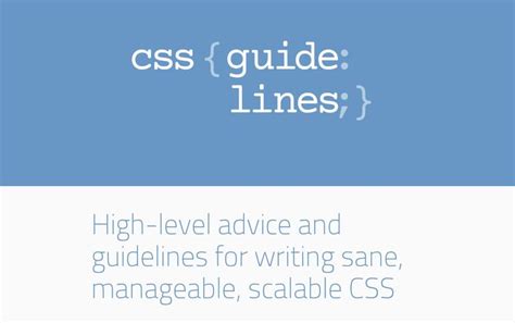 Css Guidelines Best Practices For Writing Maintainable Css