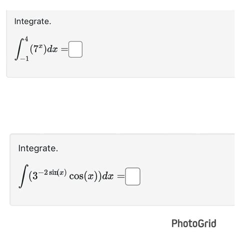 Solved Integrate∫ 147xdxintegrate∫﻿﻿3 2sinxcosxdx